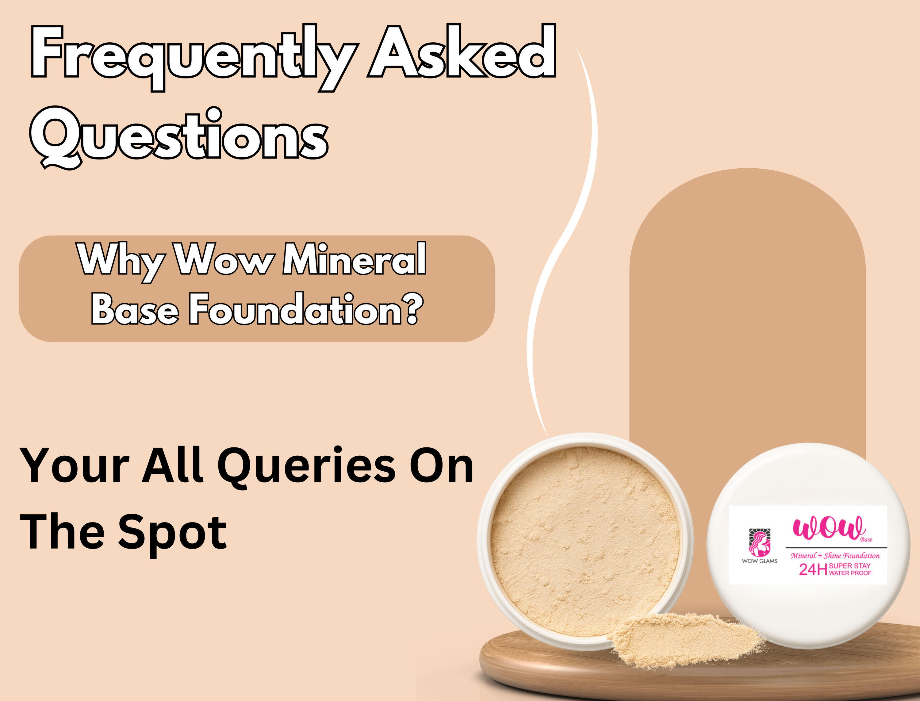 Wow Shade Powder Foundation FAQ's | Mineral Base Makeup – Wow Glams